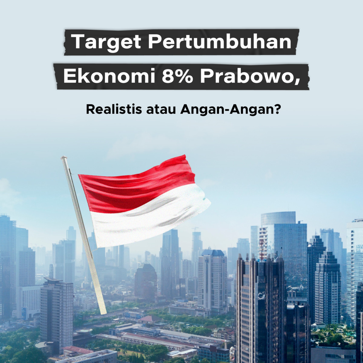 Target Pertumbuhan Ekonomi 8% Prabowo, Realistis atau Angan-Angan? - GoodStats