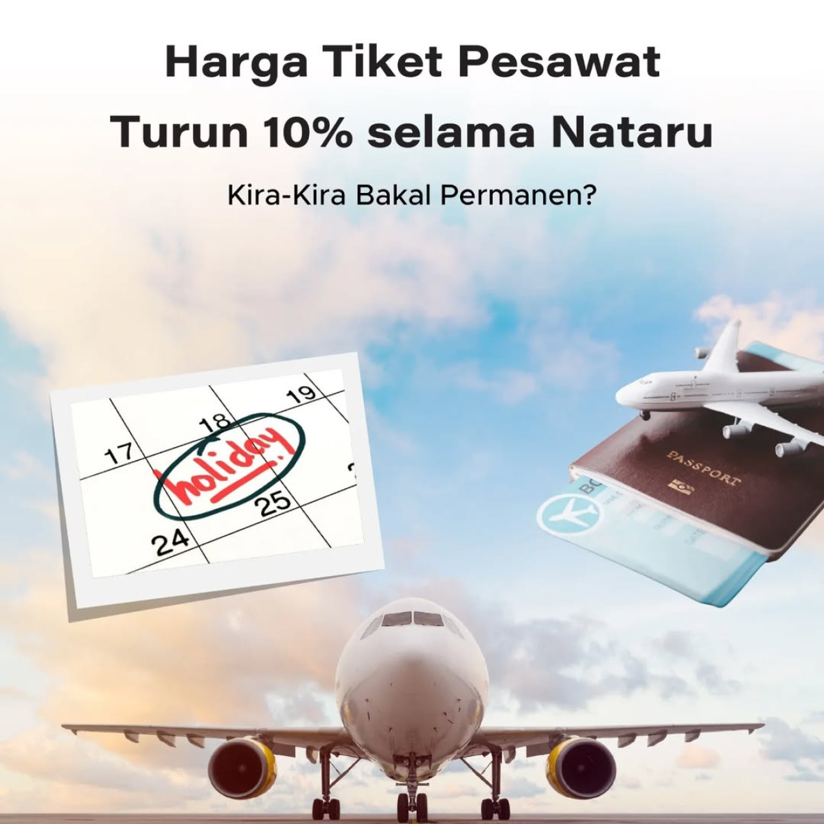 Harga Tiket Pesawat Turun 10% selama Nataru, Kira-Kira Bakal Permanen? - GoodStats