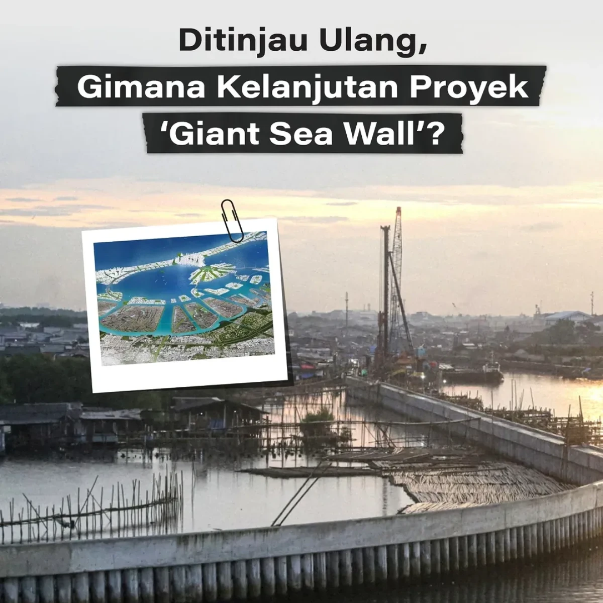 Ditinjau Ulang, Gimana Kelanjutan Proyek 'Giant Sea Wall'? - GoodStats