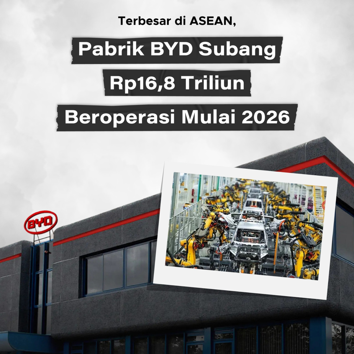 Terbesar di ASEAN, Pabrik BYD Subang Rp16,8 Triliun Beroperasi Mulai ...