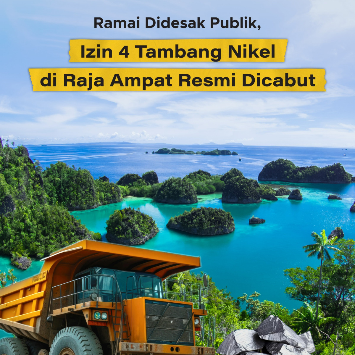 Ramai Didesak Publik, Izin 4 Tambang Nikel di Raja Ampat Resmi Dicabut - GoodStats