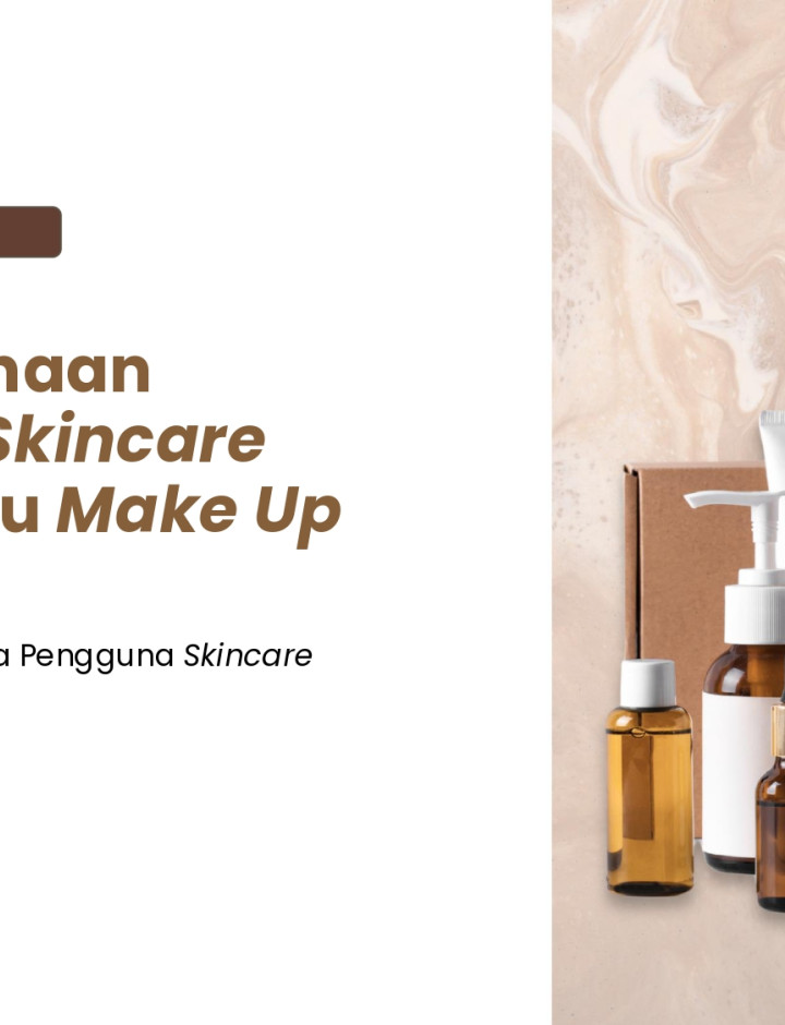 Survei Penggunaan Produk Skincare dan/atau Make Up - GoodStats